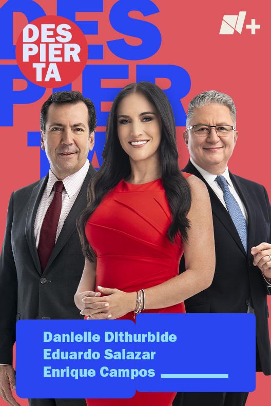 Despierta con Danielle Dithurbide, Enrique Campos y Eduardo Salazar | Lunes a Viernes de 7:00 a ...